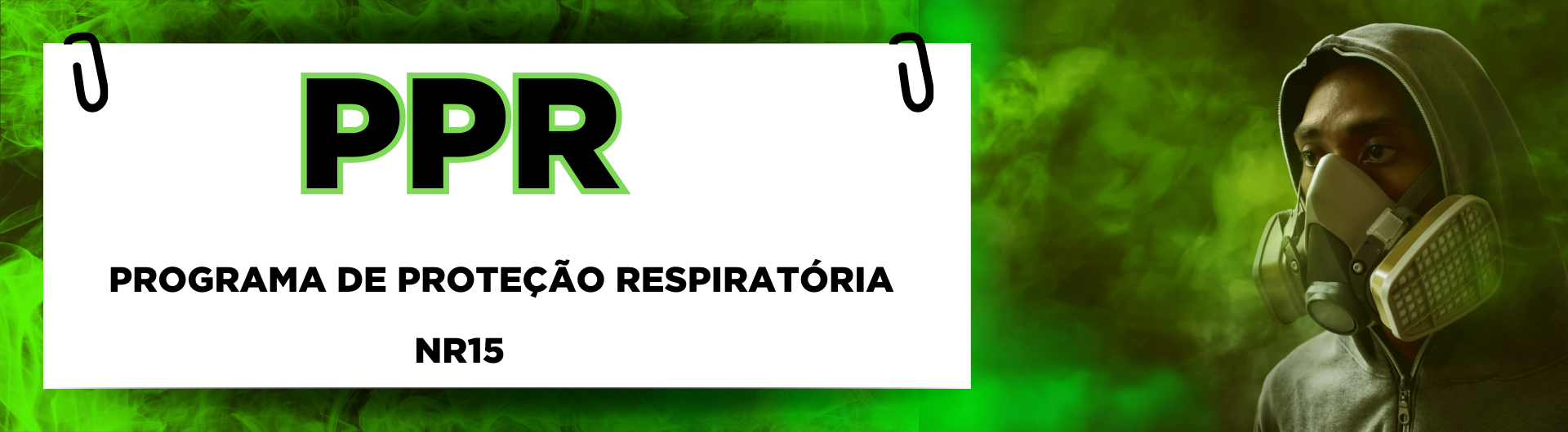 Programa de Proteção Respiratória (PPR) - NR15 - Lamequipamentos
